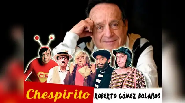 Roberto Gómez Bolaños y Chespirito: una vida dedicada al arte | El Popular